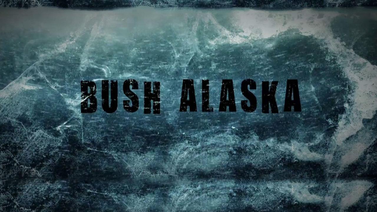 Bush Alaska | TV Time