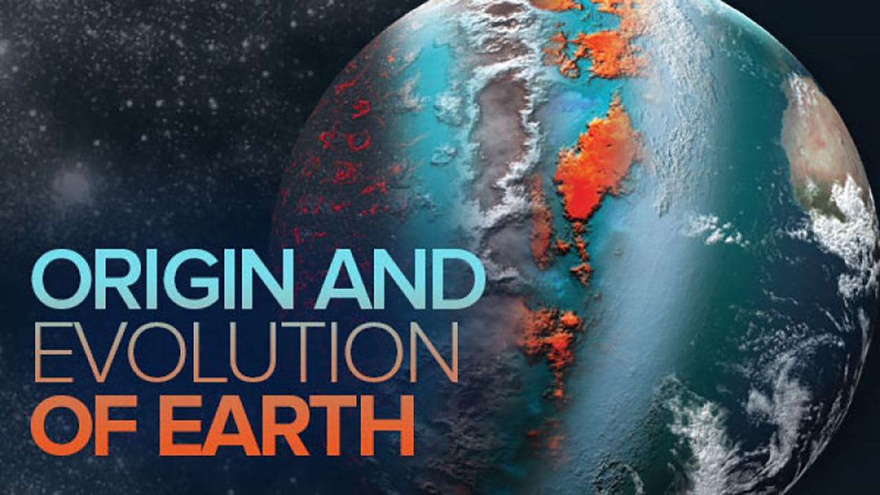 The Origin and Evolution of Earth - From the Big Bang to the Future of ...
