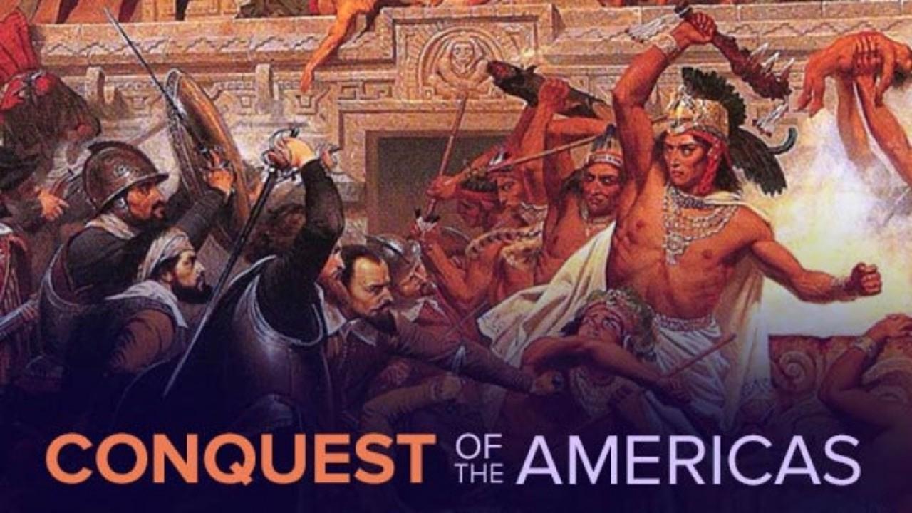 Conquest of the Americas | TV Time