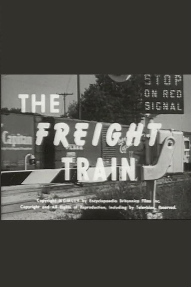 The Freight Train | TV Time