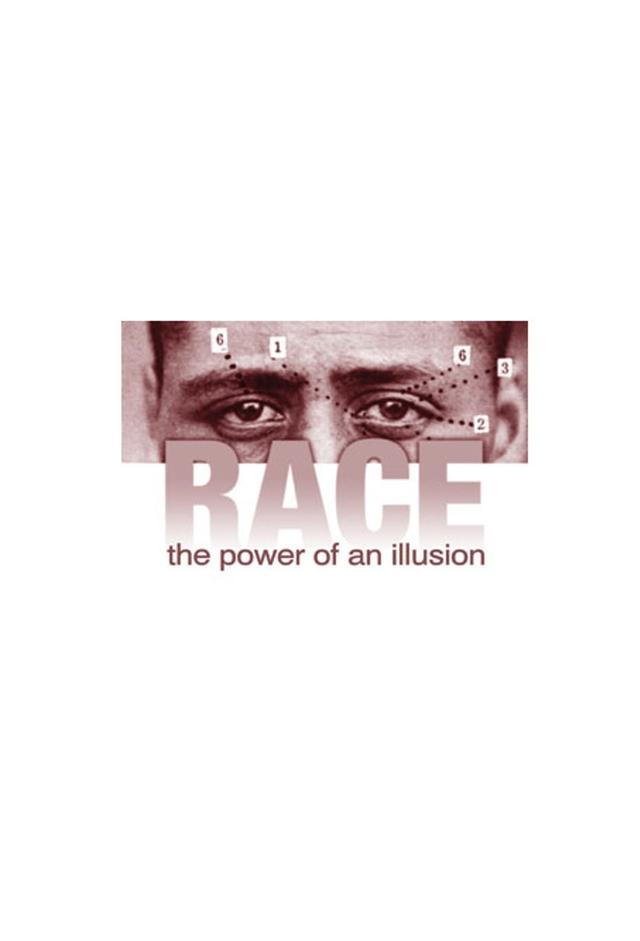 Race: The Power of An Illusion | TV Time