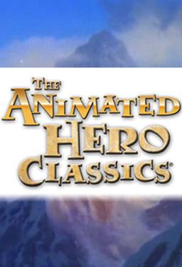 Animated Hero Classics | TV Time