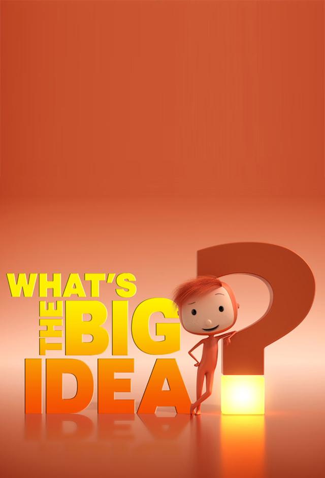 What's the Big Idea? | TV Time
