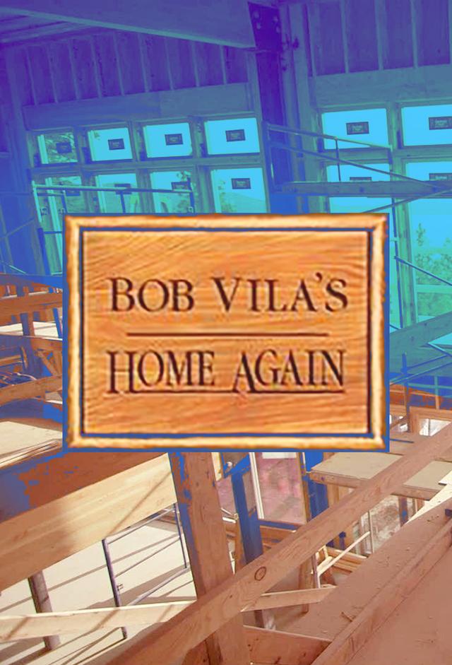 Home Again with Bob Vila | TV Time