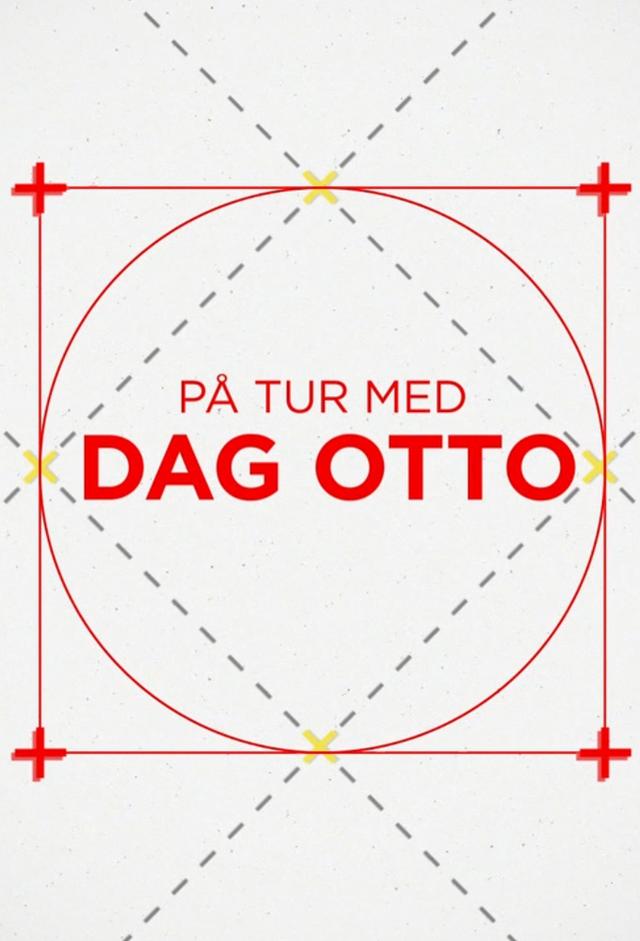 På tur med Dag Otto | TV Time