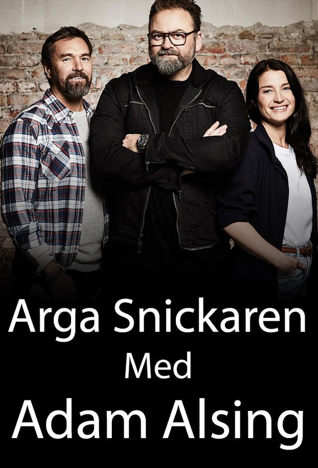 Arga Snickaren Med Adam Alsing | TV Time