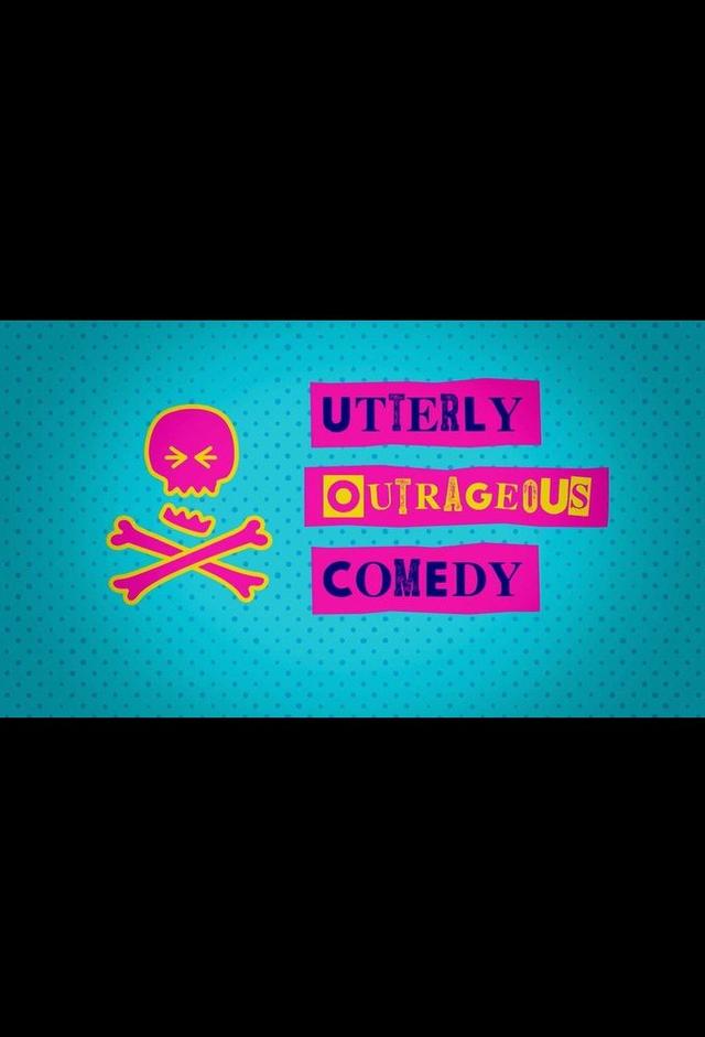 Utterly Outrageous Comedy | TV Time
