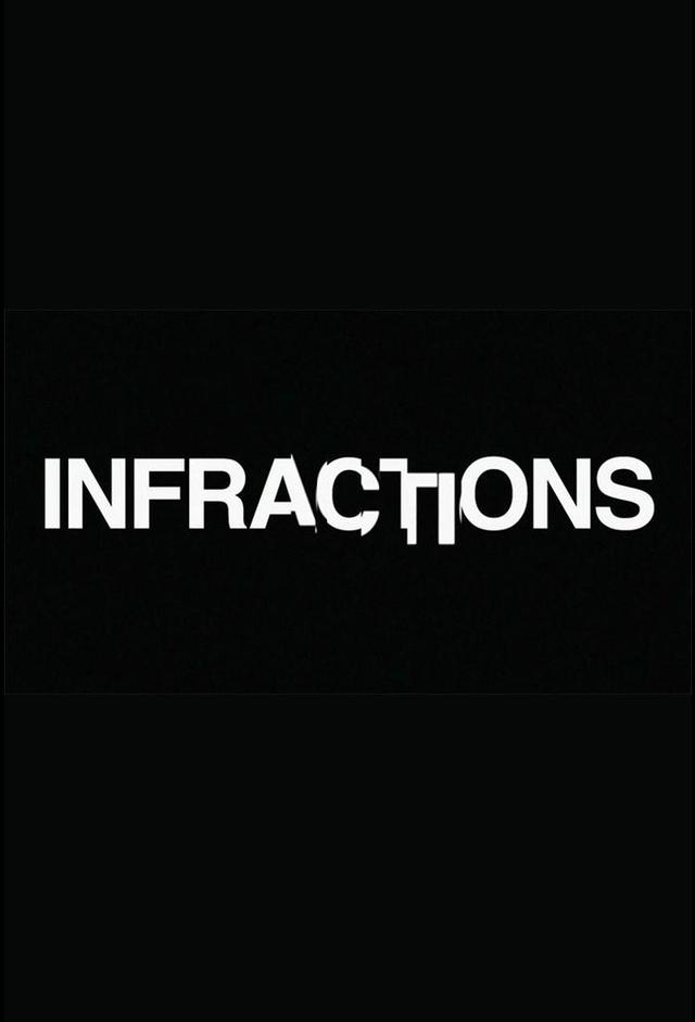 Infractions | TV Time