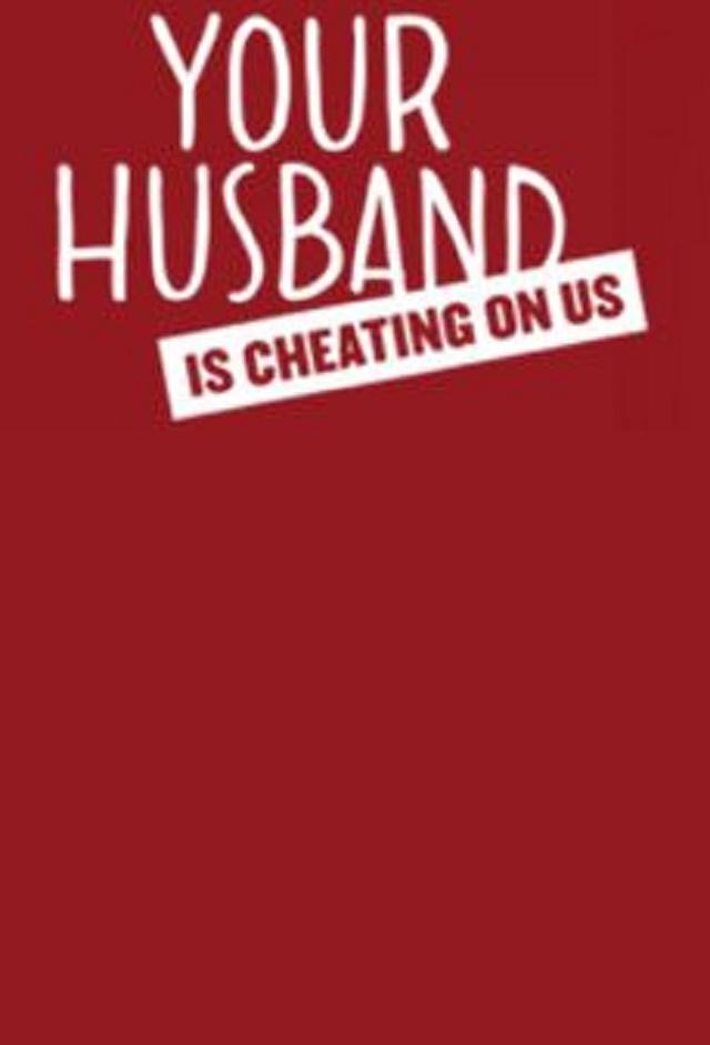 Your Husband Is Cheating On Us | TV Time