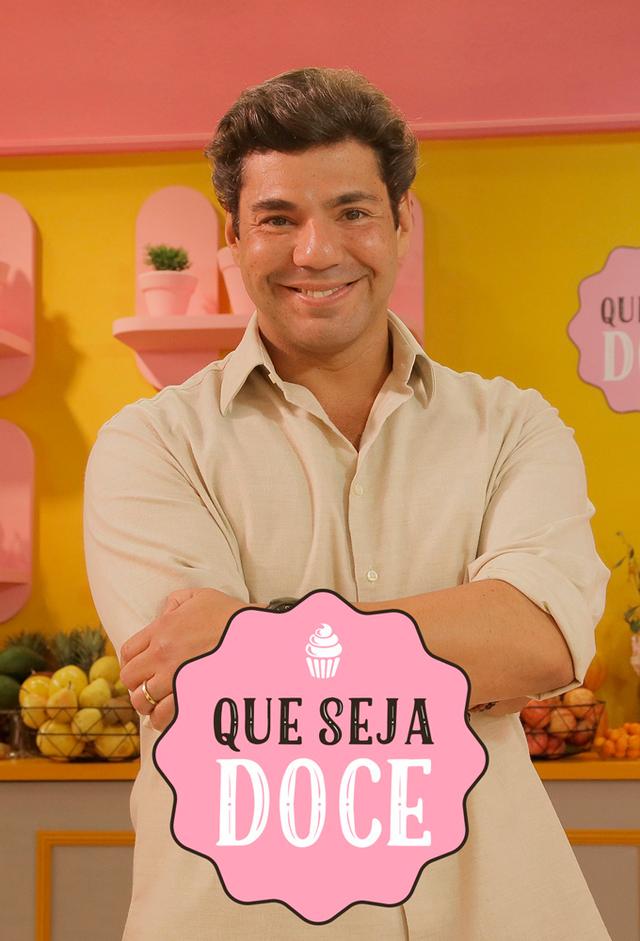 Que Seja Doce | TV Time