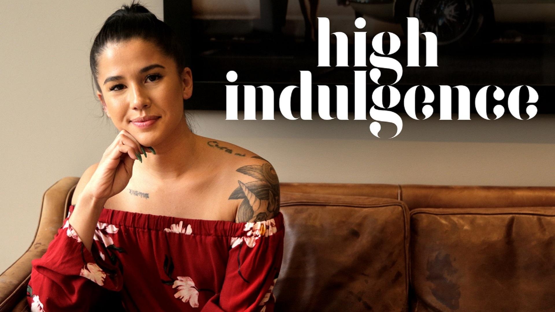 High Indulgence | TV Time