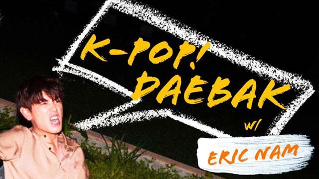 Daebak Show w/ Eric Nam | TV Time
