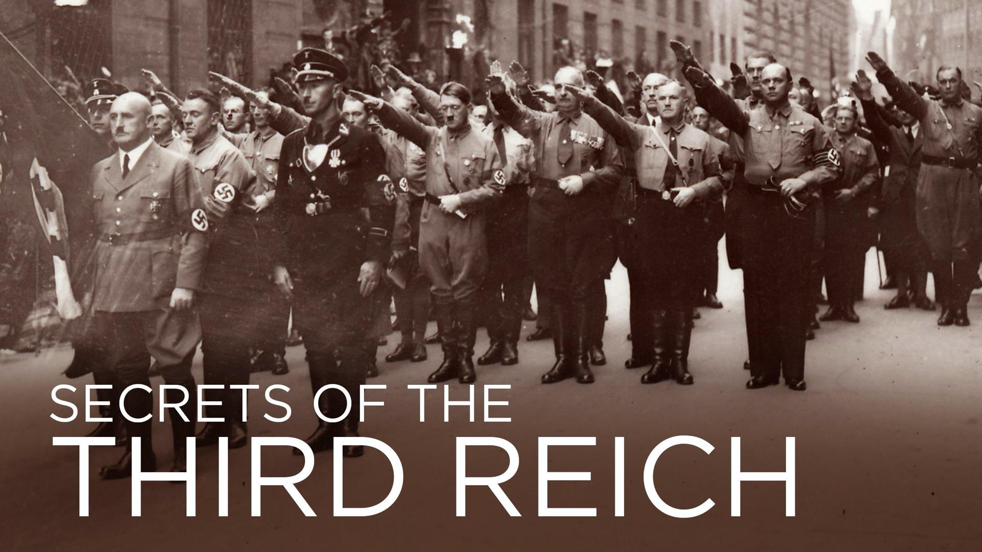 Secrets of the Third Reich | TV Time