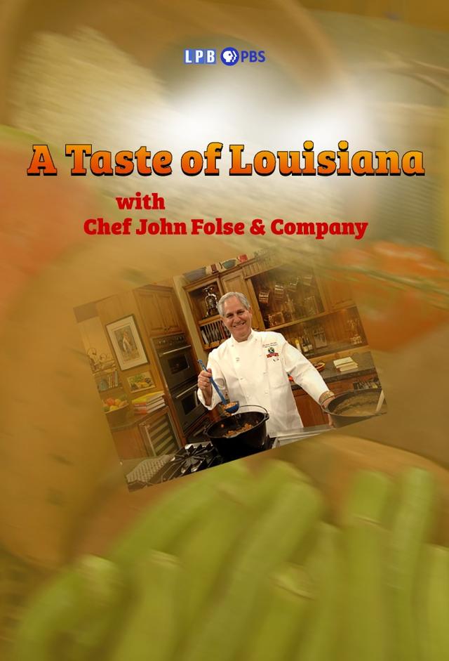 A Taste of Louisiana with Chef John Folse | TV Time
