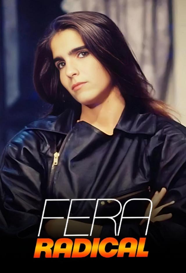 Fera Radical | TV Time