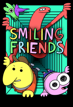 Smiling Friends | TV Time