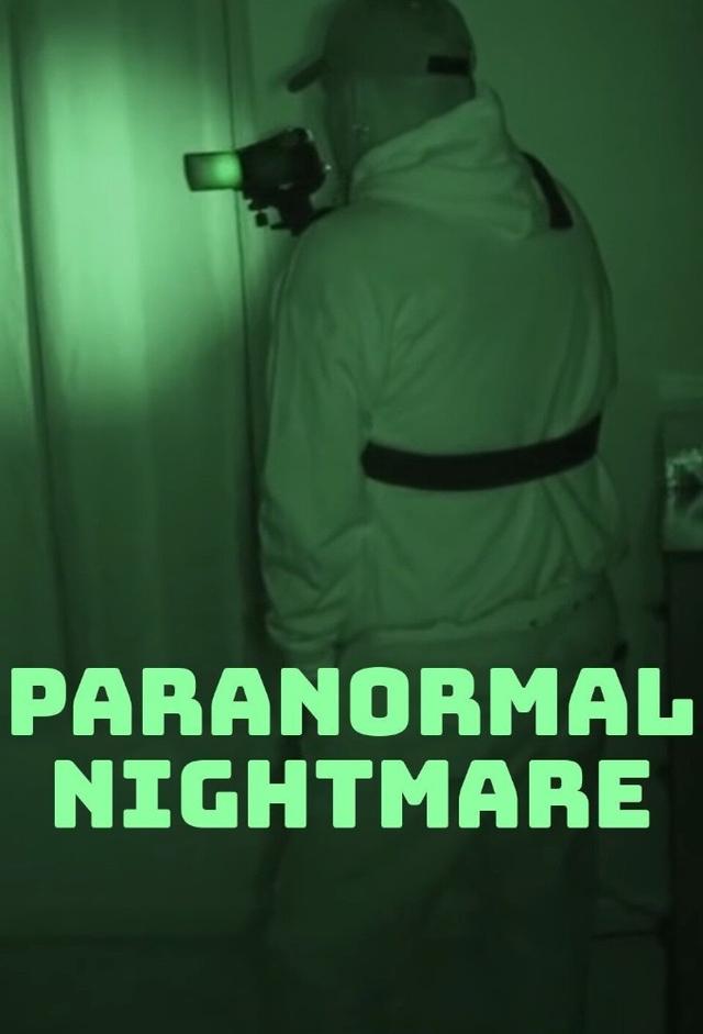Paranormal Nightmare | TV Time