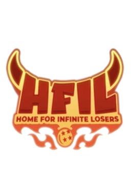 HFIL - Home For Infinite Losers | TV Time