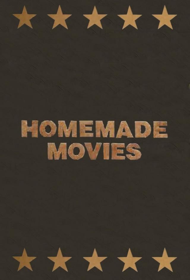 Homemade Movies | TV Time