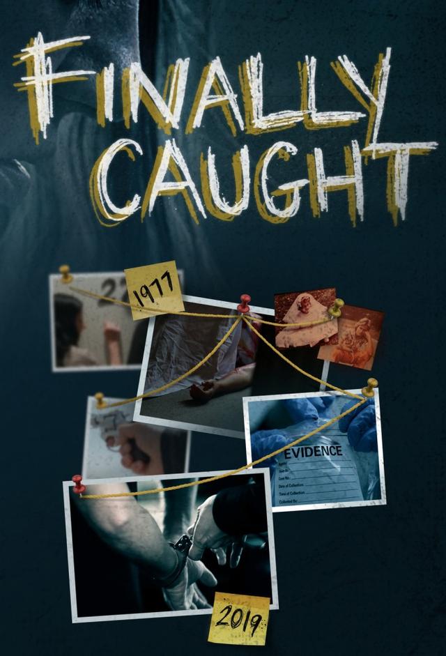 Finally Caught | TV Time