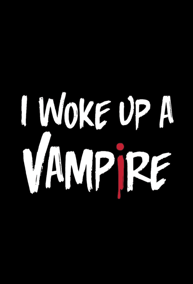 Me desperté vampira | TV Time