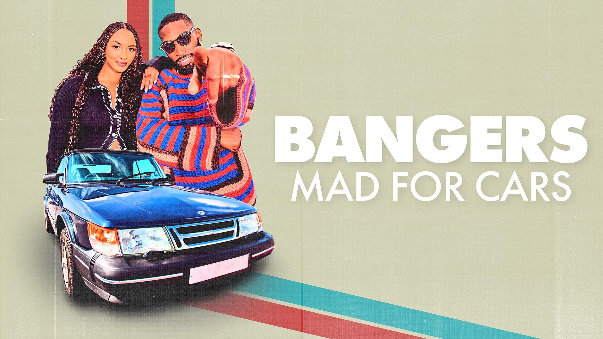 Bangers: Mad for Cars | TV Time
