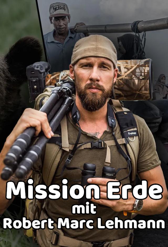 Mission Erde mit Robert Marc Lehmann | TV Time