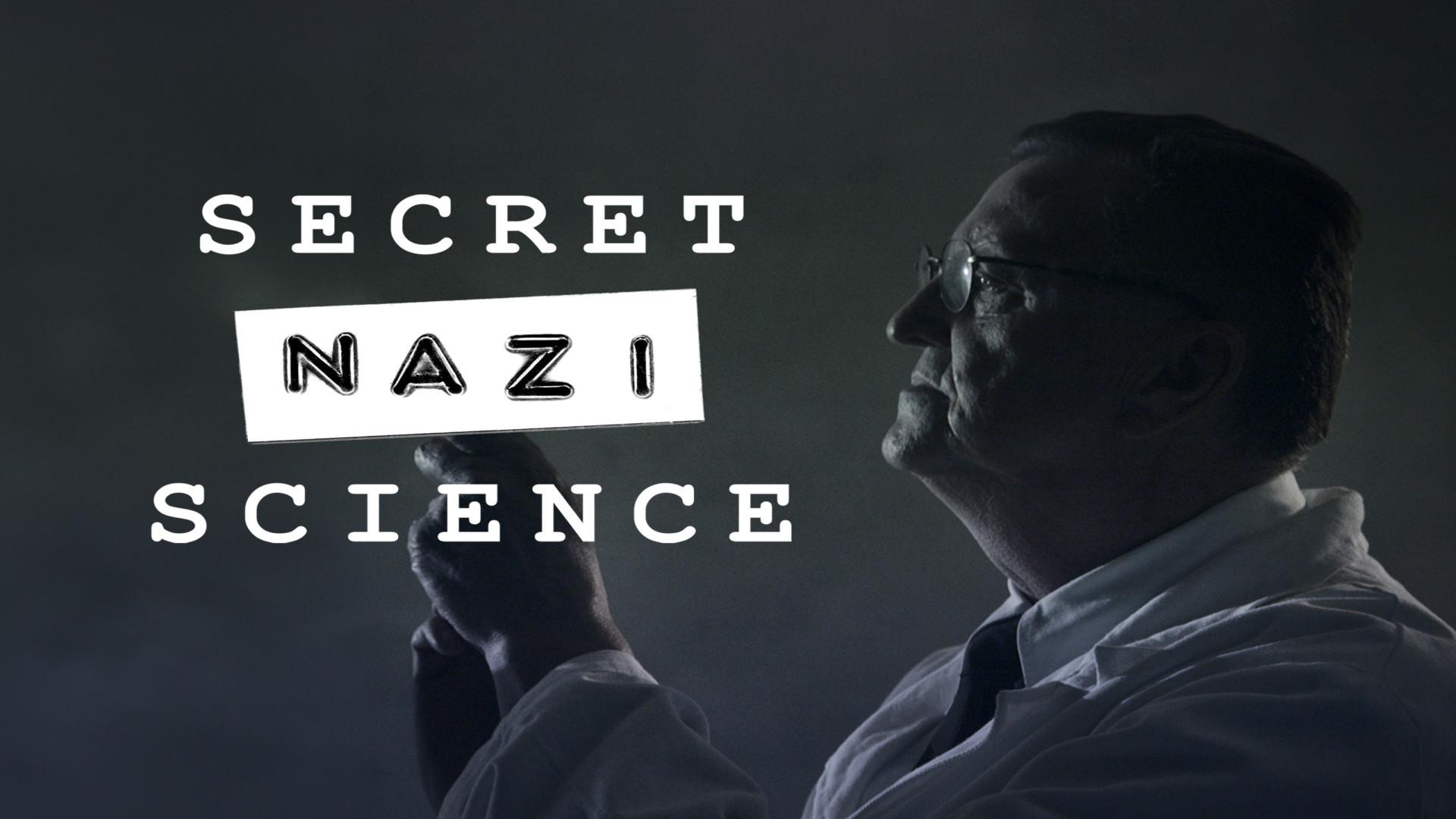 Secret Nazi Science | TV Time