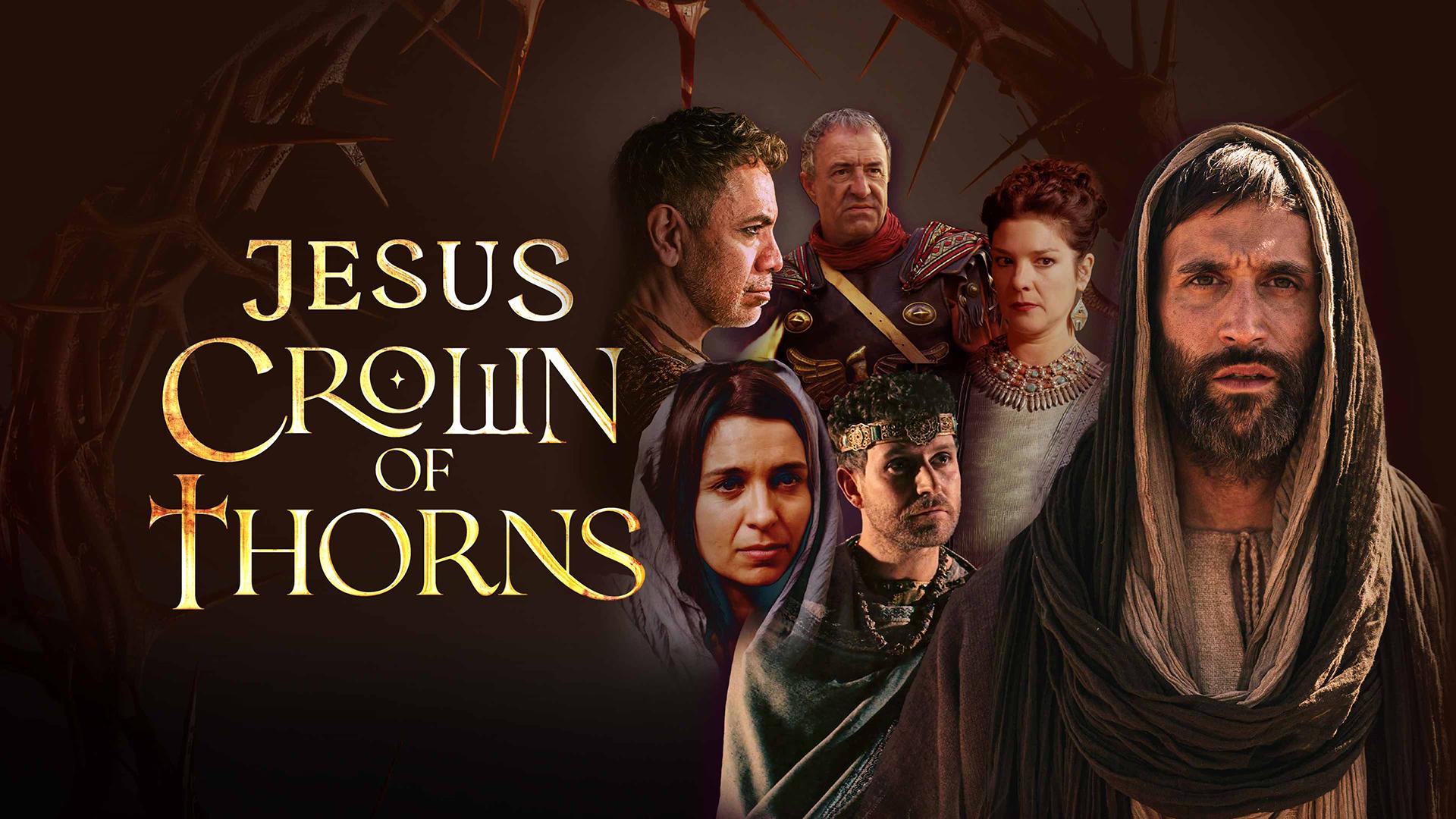 Jesus Crown of Thorns | TV Time