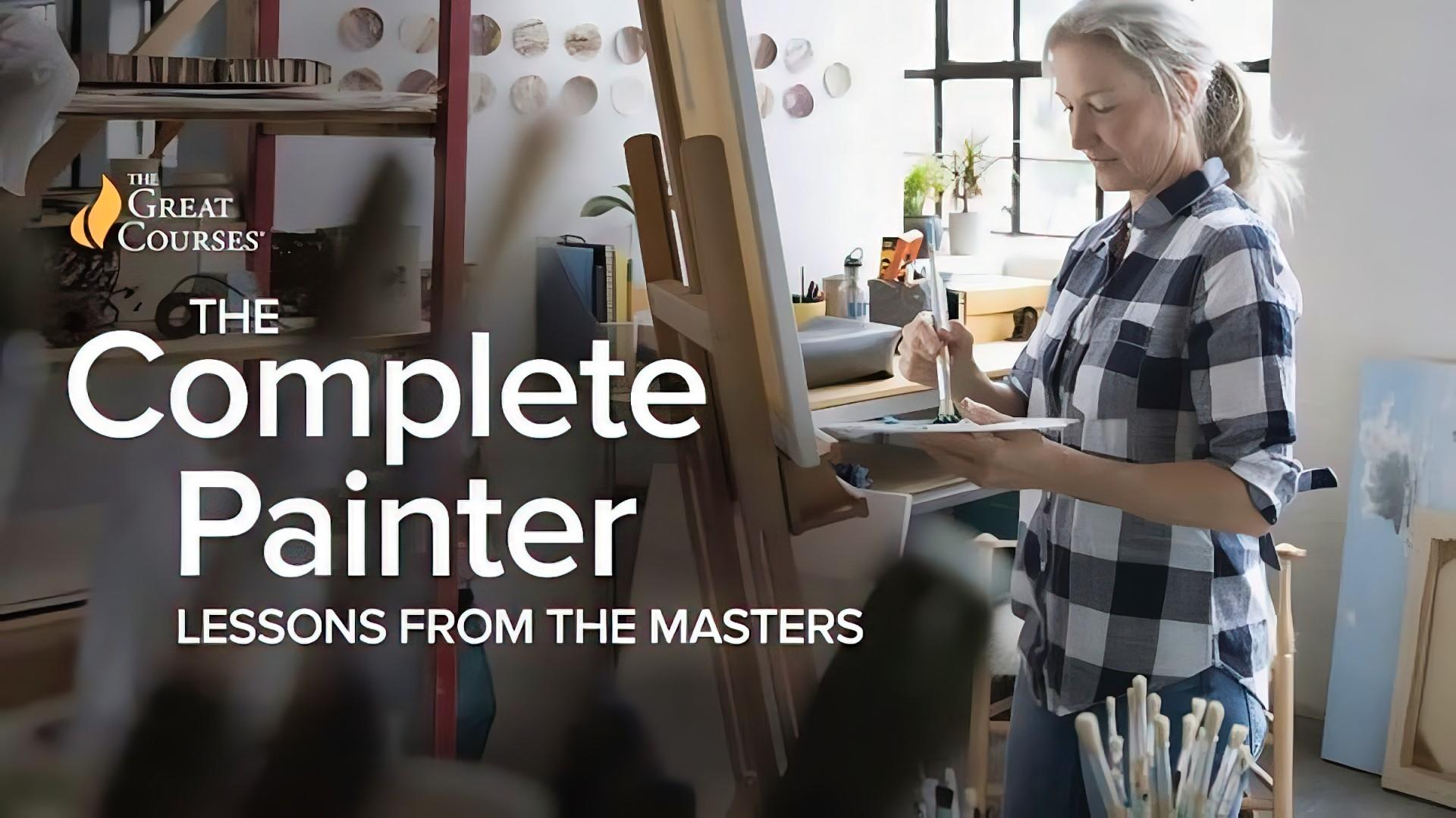 The Complete Painter: Lessons from the Masters | TV Time