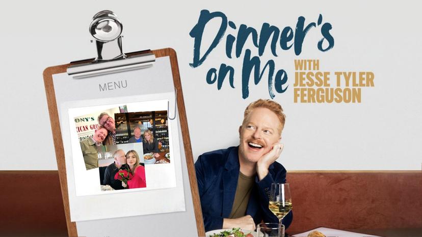 Dinner’s on Me with Jesse Tyler Ferguson | TV Time